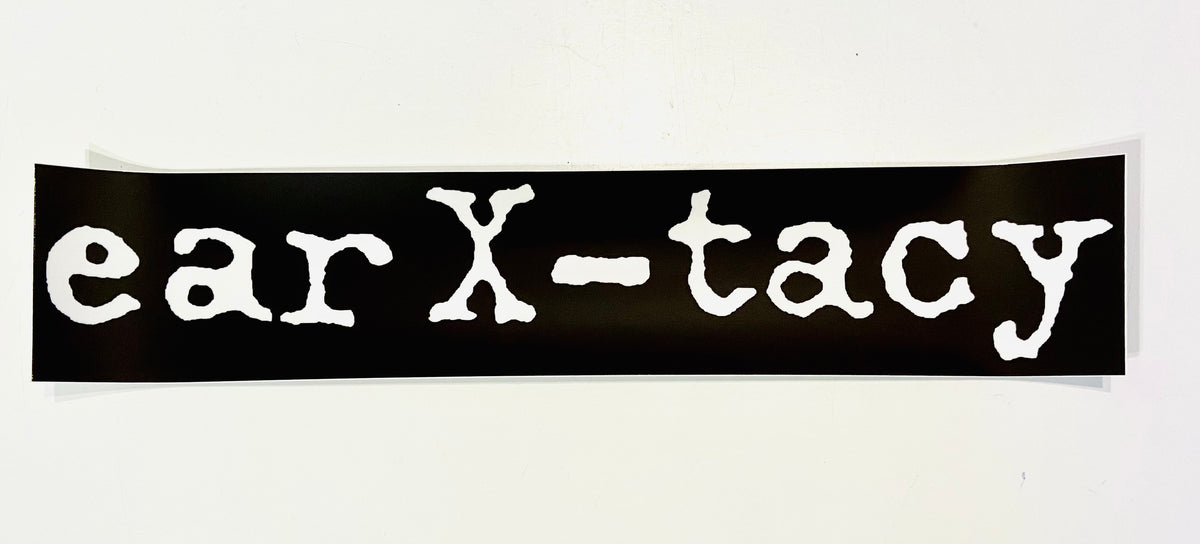 John Timmons - Ear-x-tacy Bumper Stickers – Revelry Boutique Gallery